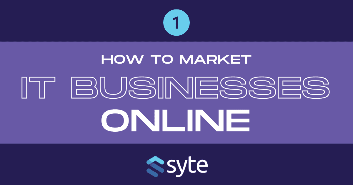 The Best Ways to Market Your IT or Technology Business Online